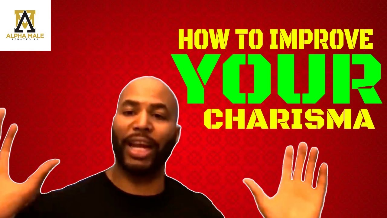 How To Improve Your Charisma With Women Ams Classics Youtube