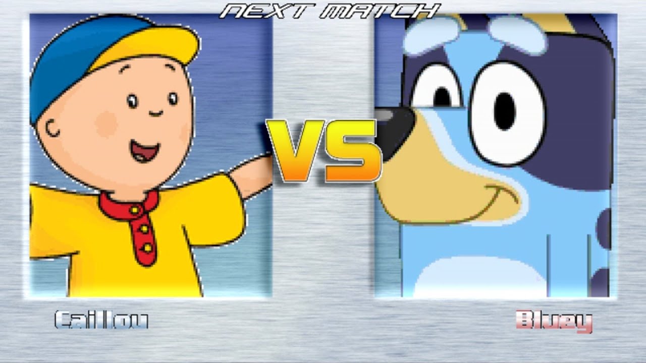 M U G E N Battles Caillou Vs Bluey Youtube