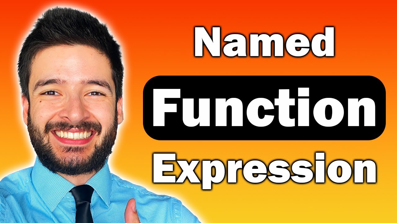 Javascript Named Function Expressions In Depth Tutorial Guide