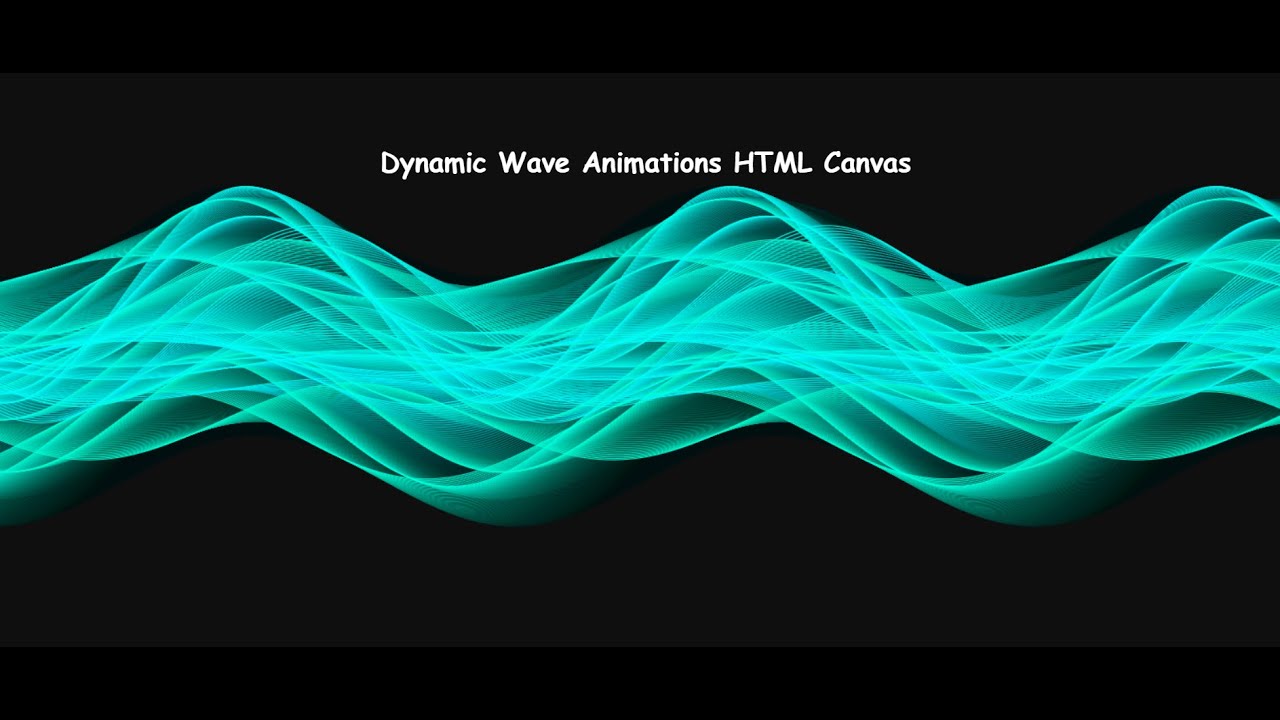 Dynamic Wave Animations Html Canvas Youtube