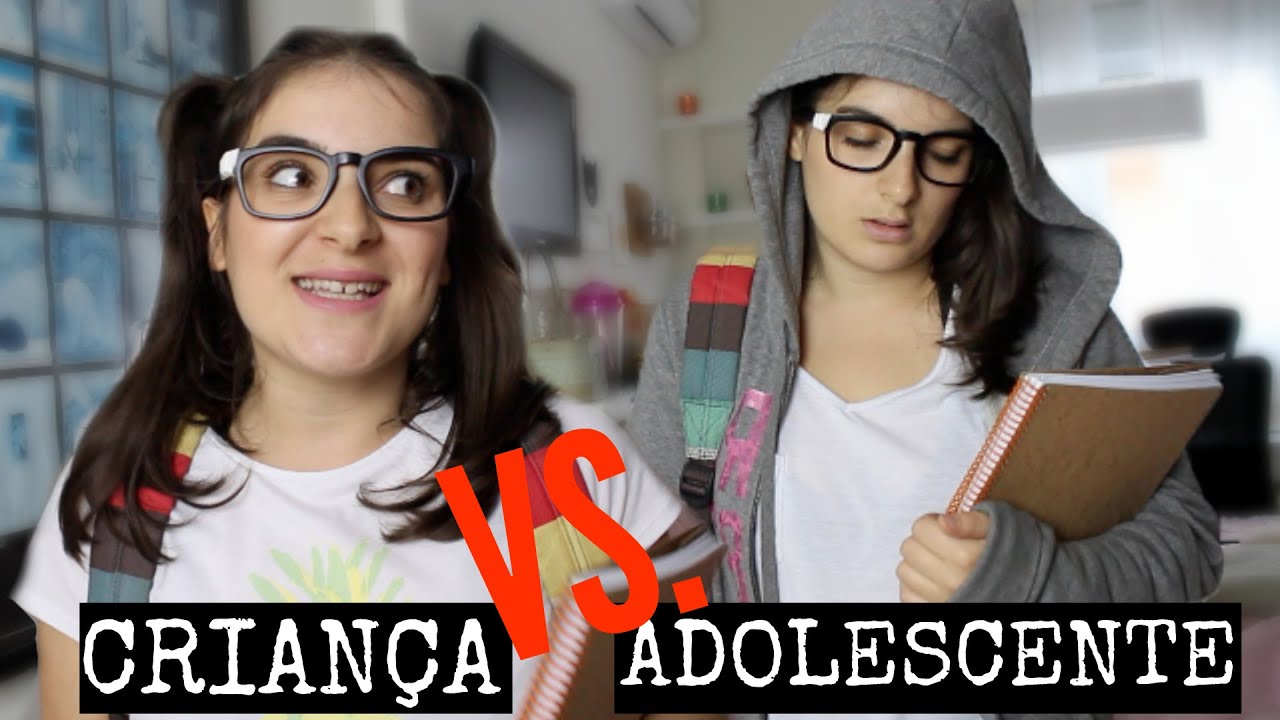 Criança Vs Adolescente Roberta Pupi Youtube