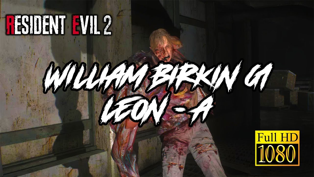 William Birkin G1 Leon A Resident Evil 2 Remake Youtube