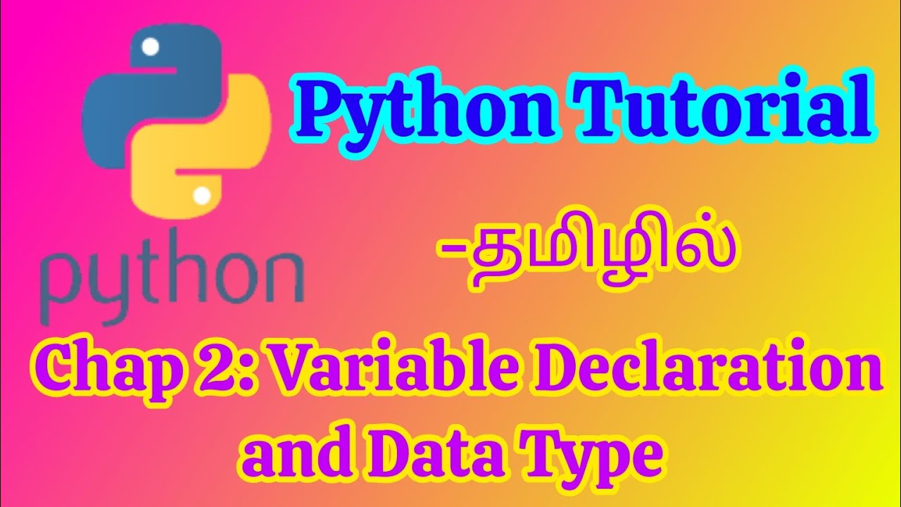 Python Variable Declaration And Data Type Tutorial In Tamil Python