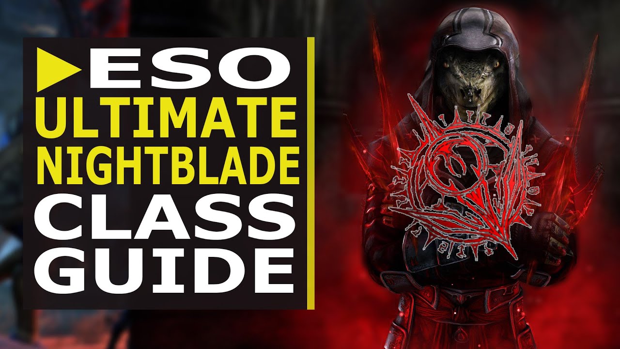 Eso Ultimate Nightblade Class Guide 2021 Beginner Builds Complete