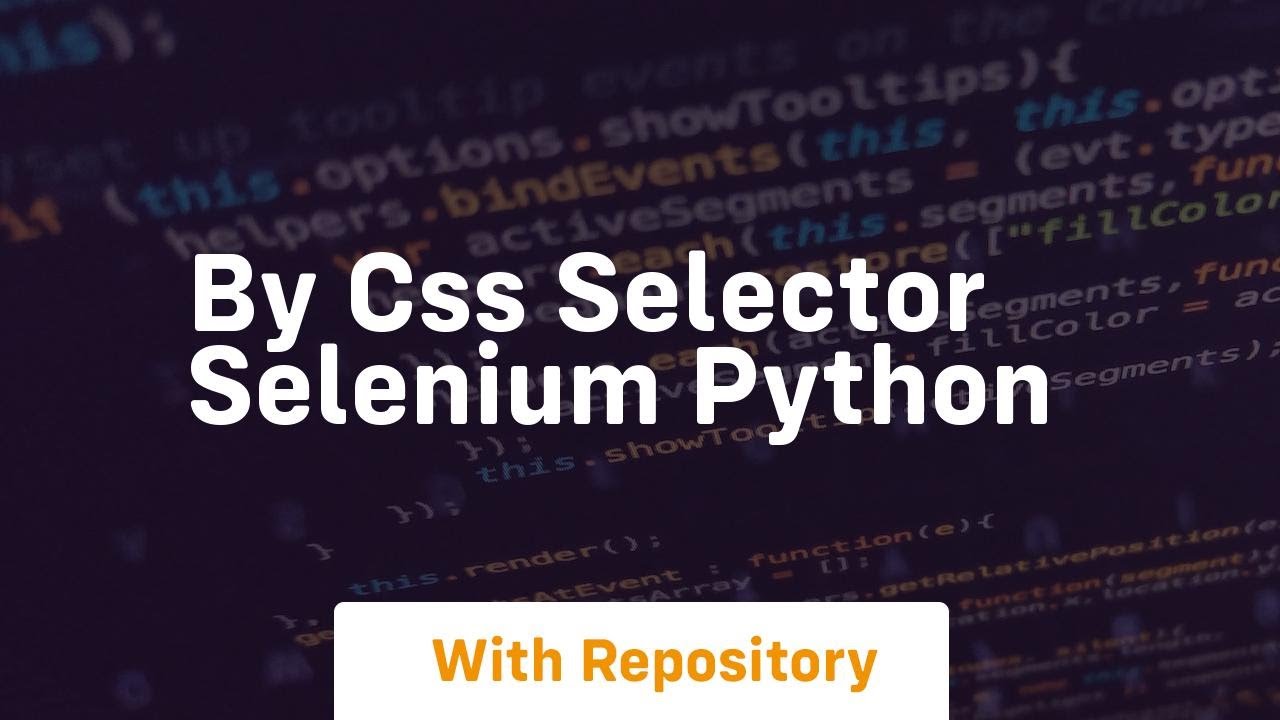 By Css Selector Selenium Python Youtube