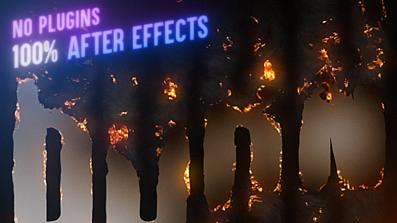 Advanced Burn Effect After Effects Tutorial No Plugins Youtube