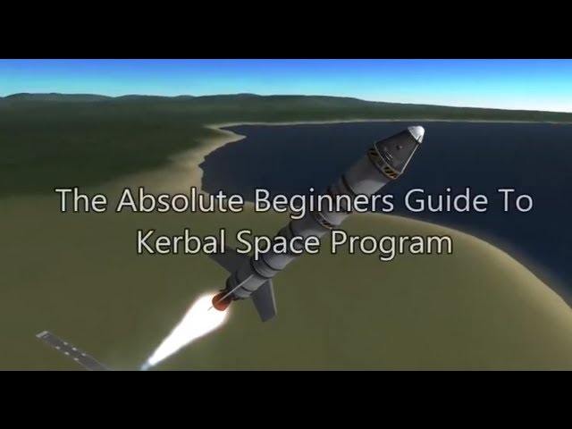 Kerbal Space Program Tutorial Kerbal Space Program Macgamestore
