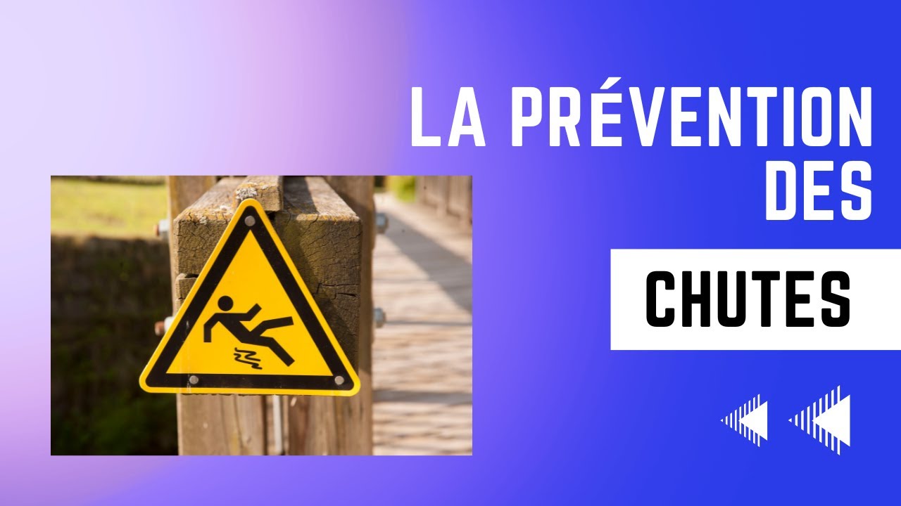 La Prévention Des Chutes Youtube