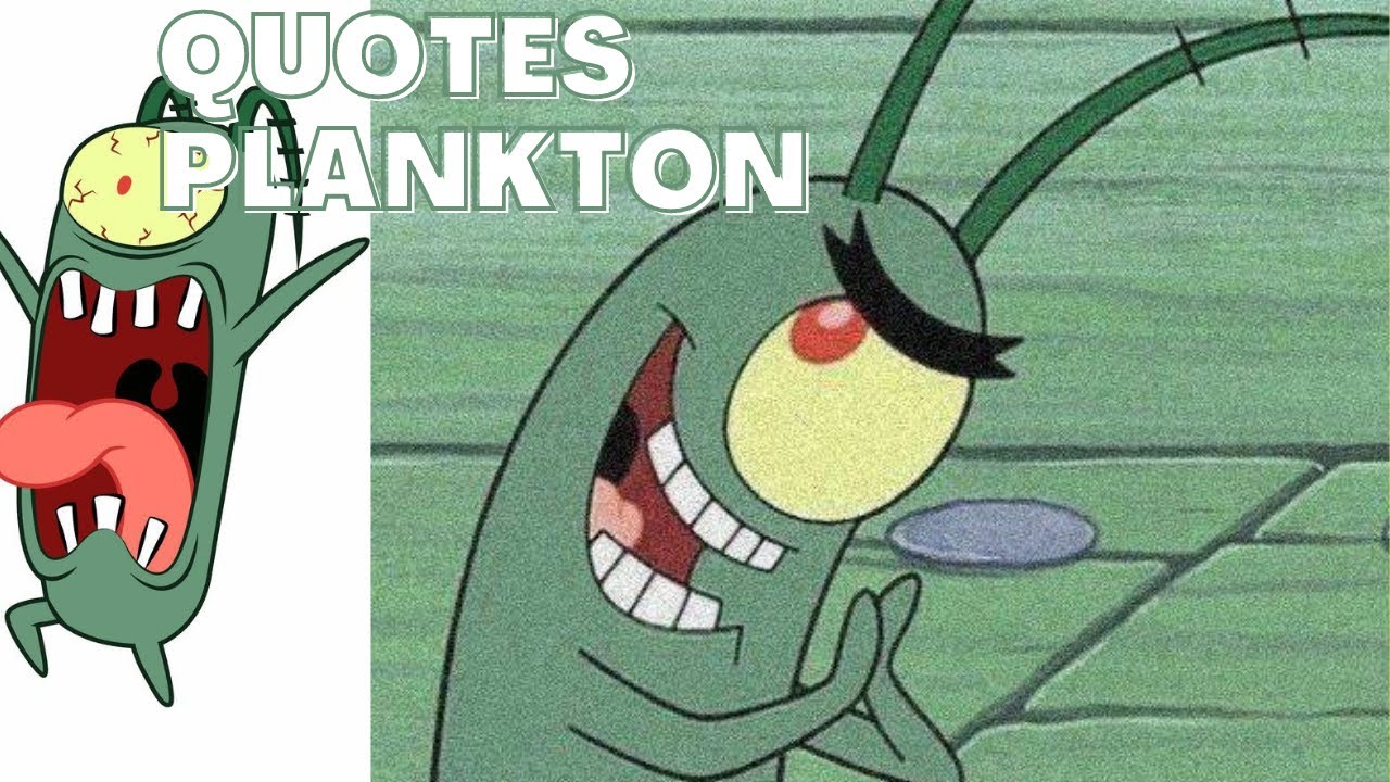 Plankton Quotes Top 20 Evil Quotes By Plankton From Spongebob
