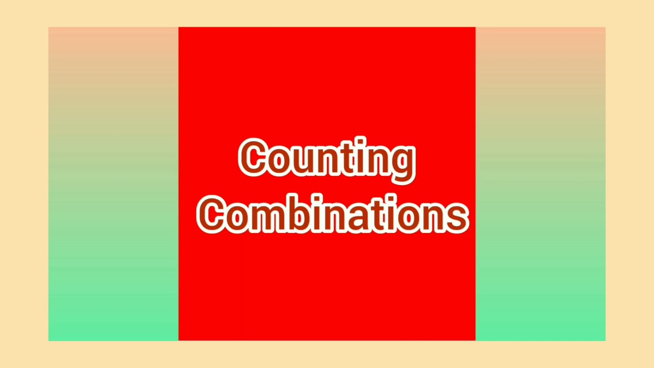 Counting Combinations Youtube