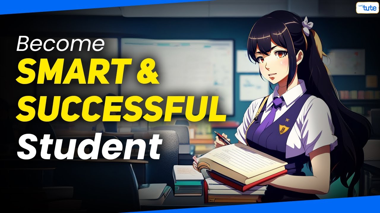 How To Become A Smart Student Study Tips Letstute Smartstudent