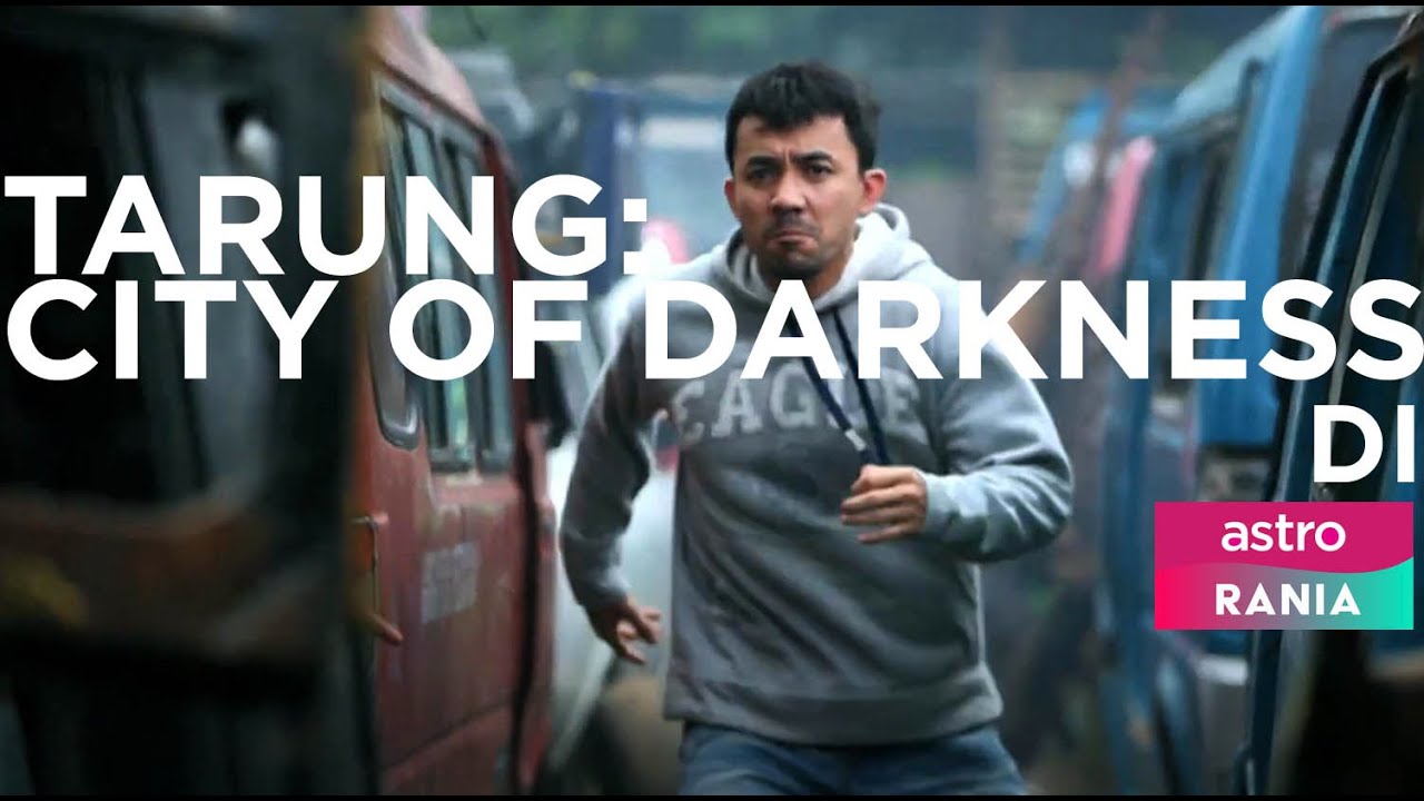 Astro Rania Tarung City Of Darkness Ch 112 7 Nov 2020 10 30pm