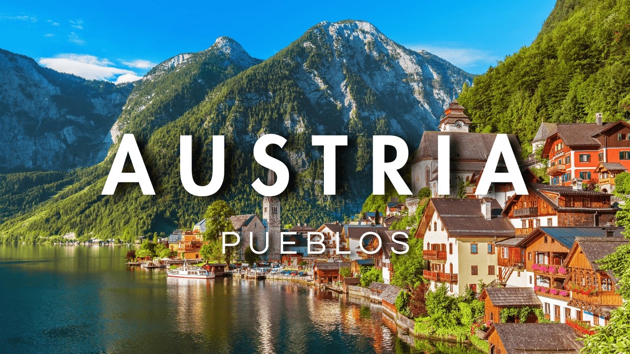 25 Pueblos Y Pequeñas Ciudades Más Hermosas De Austria Maravillas De