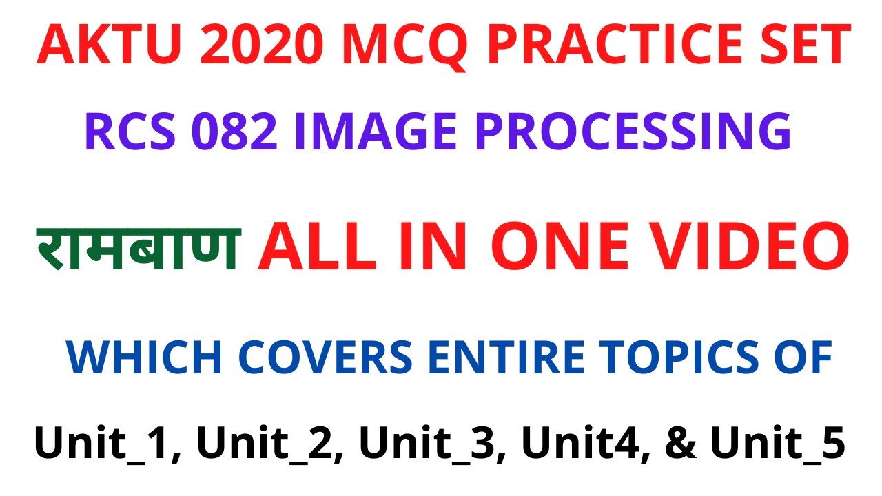 Aktu Mcq Questions Of Image Processing Unit1to 5 Mcq Questions Aktu