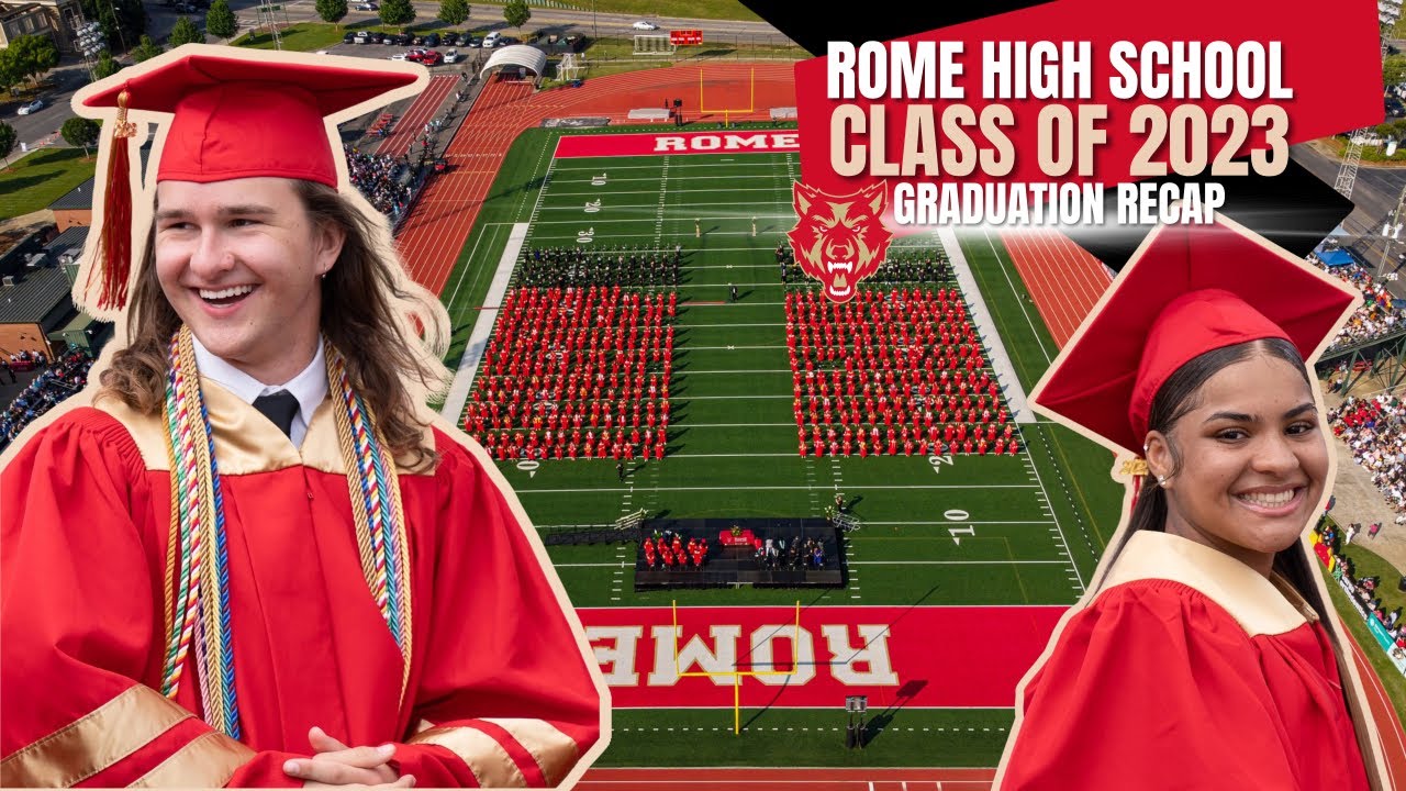 Rome High School Graduation Recap 2023 Youtube