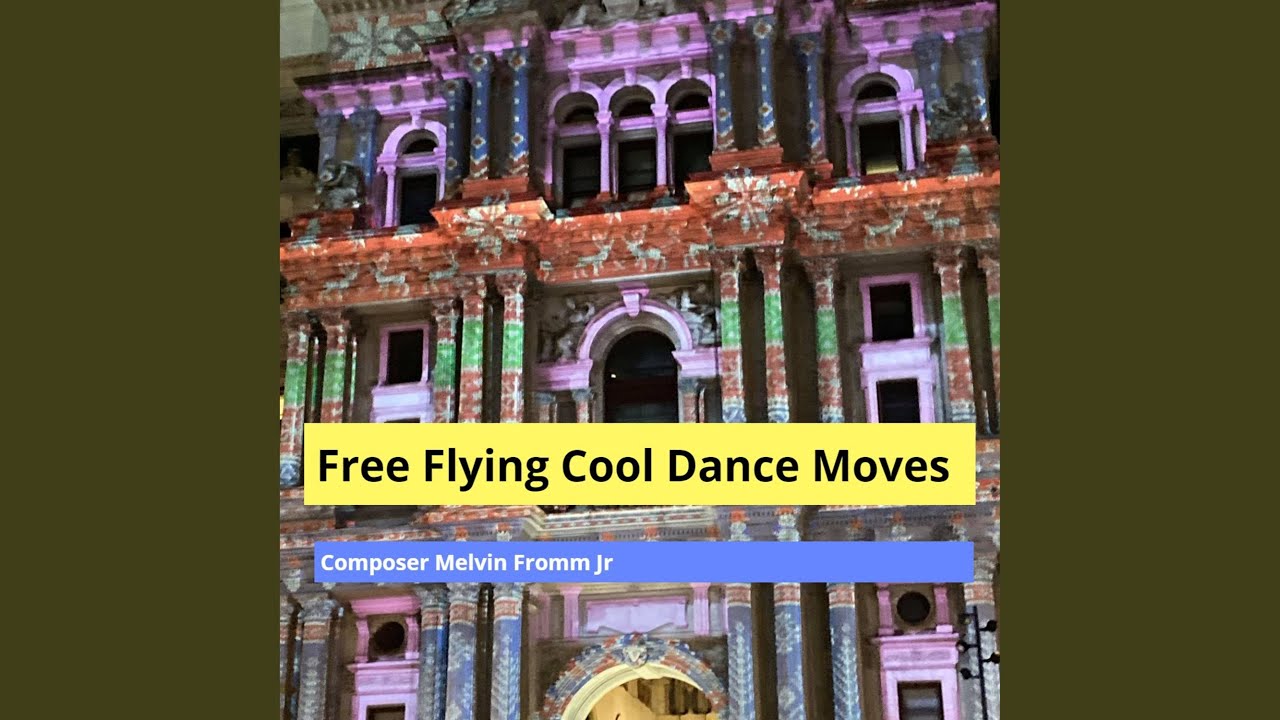 Free Flying Cool Dance Moves Youtube Music