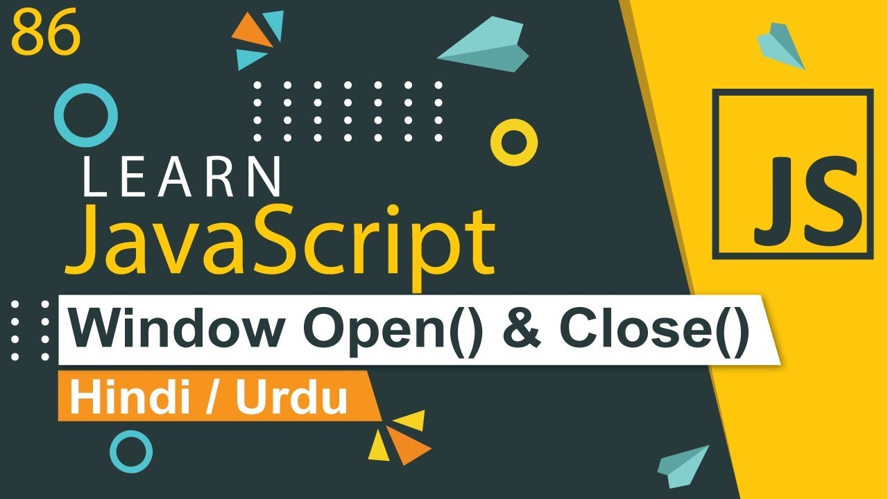 Javascript Window Open Close Method Tutorial In Hindi Urdu Youtube