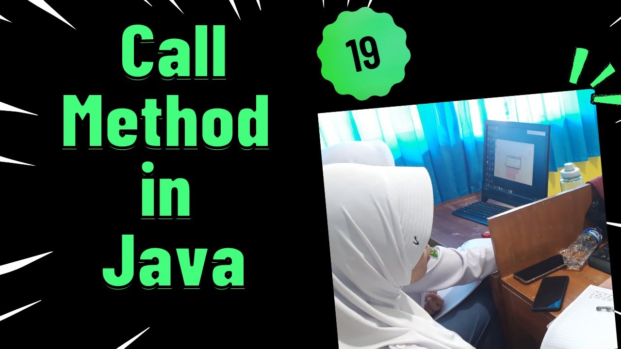 Call Method In Java Memanggil Method Input Part 19 Youtube