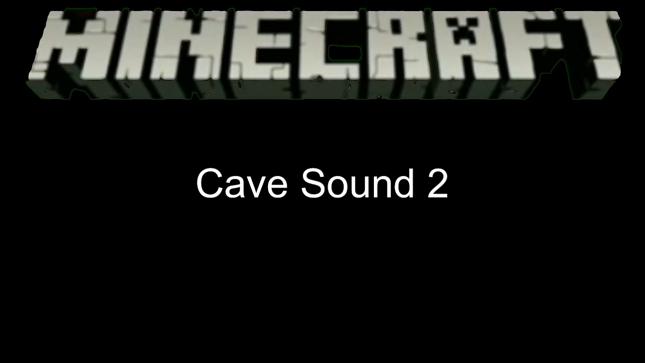 Minecraft Cave Sounds Youtube