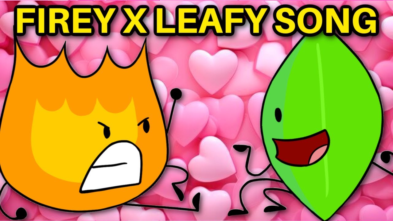 Firey X Leafy Song Animated Music Video Battle For Dream Island Youtube