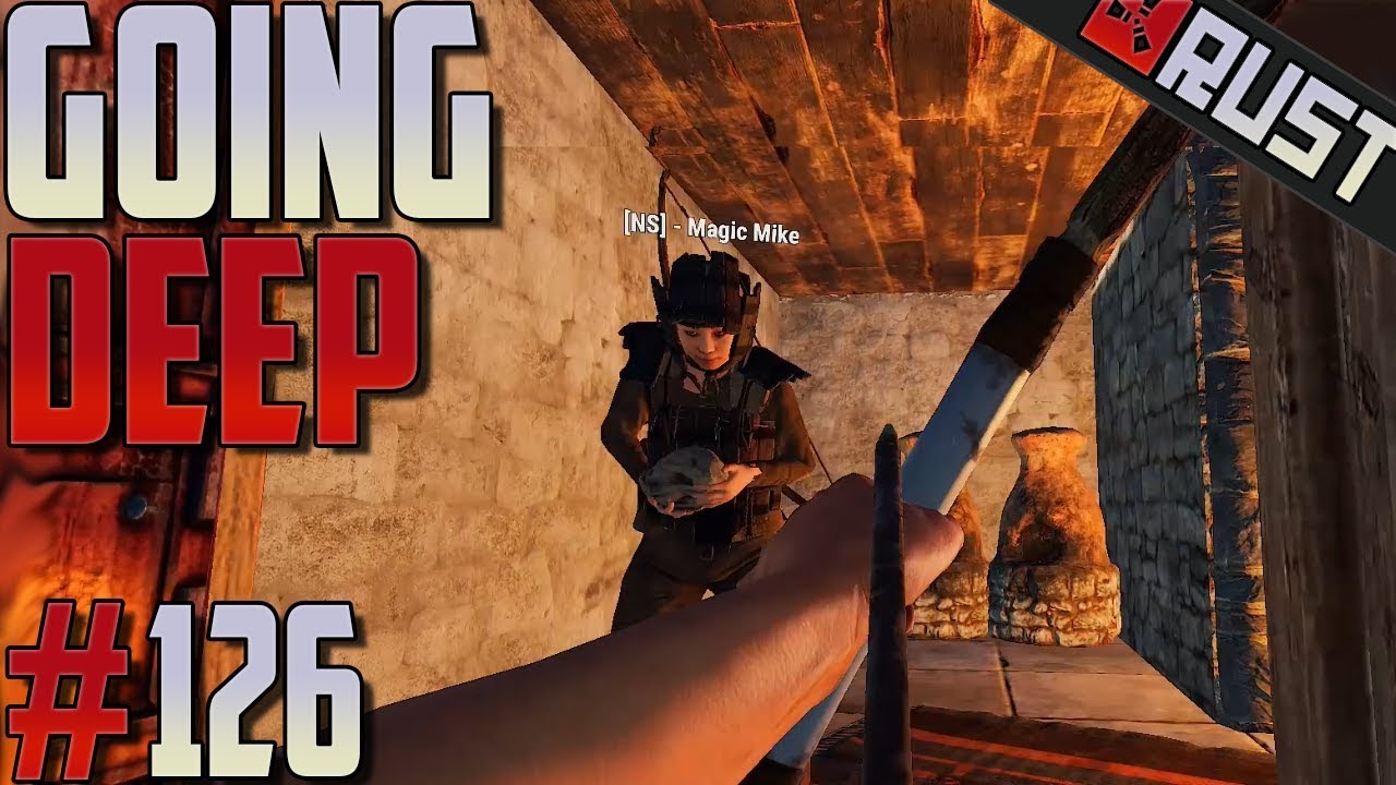 Going Deep 126 Rust Youtube