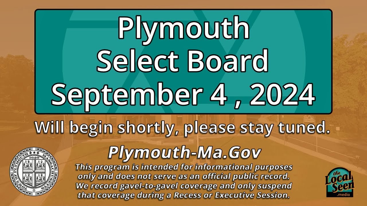 Plymouth Select Board 9 4 24 Youtube