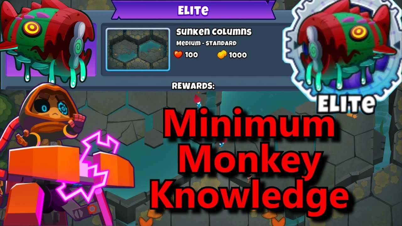 Bloonarius Elite Minimum Monkey Knowledge Sunken Columns Youtube