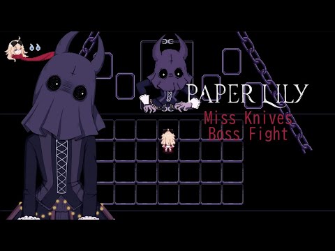 Spoilers Paper Lily Chapter 1 Miss Knives Boss Fight Youtube