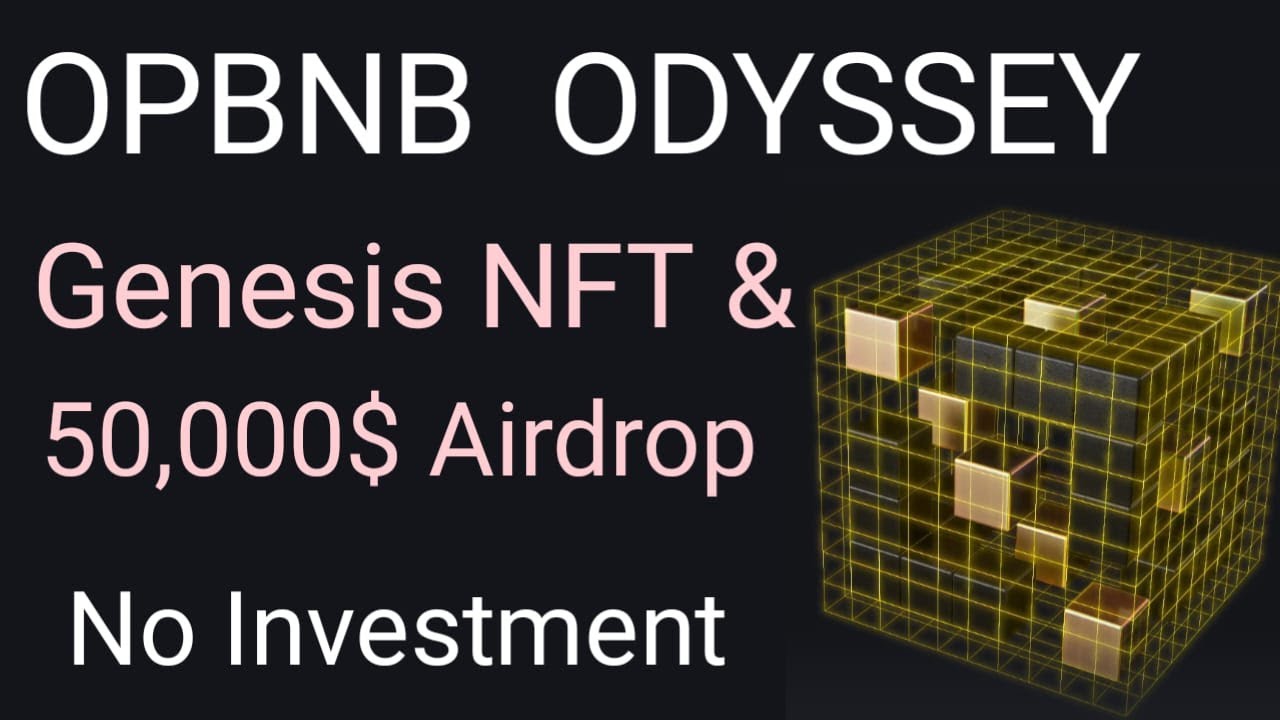 Get Opbnb Genesis Nft 50k Airdrop The Odyssey From Testnet To