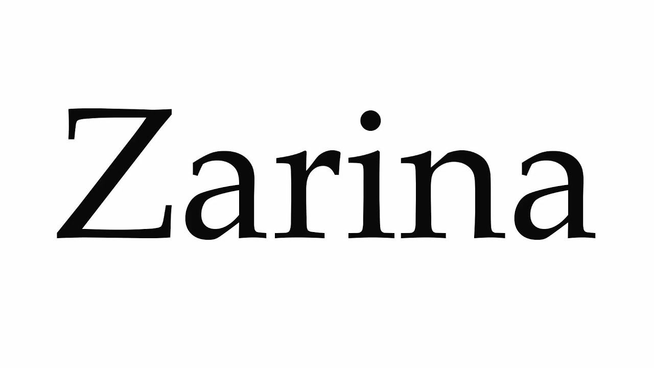 How To Pronounce Zarina Youtube