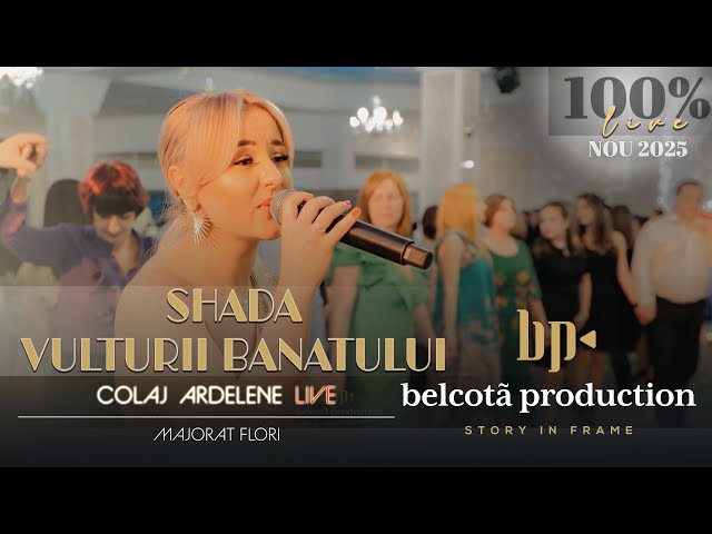 Shada & Vulturii Banatului - Colaj Ardelene - Majorat Flori