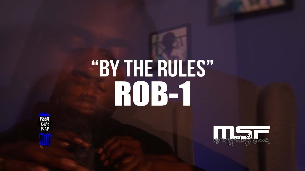 By The Rules Rob 1 Official Music Video Youtube Music