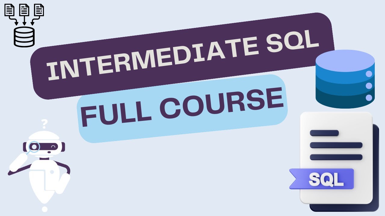 Intermediate Sql Full Course Youtube