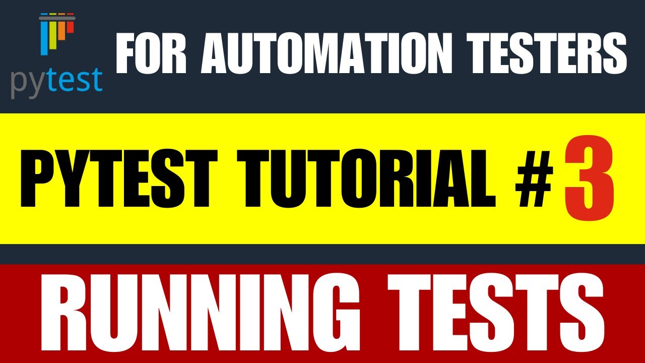 Pytest Tutorial 3 Running Tests Youtube