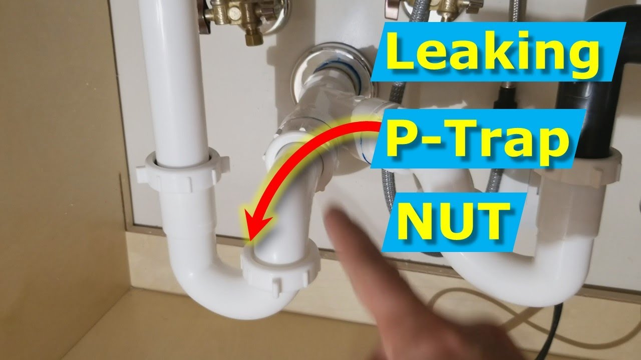 How To Fix Kitchen Sink P Trap Leaking Pipe Connection Nut Youtube
