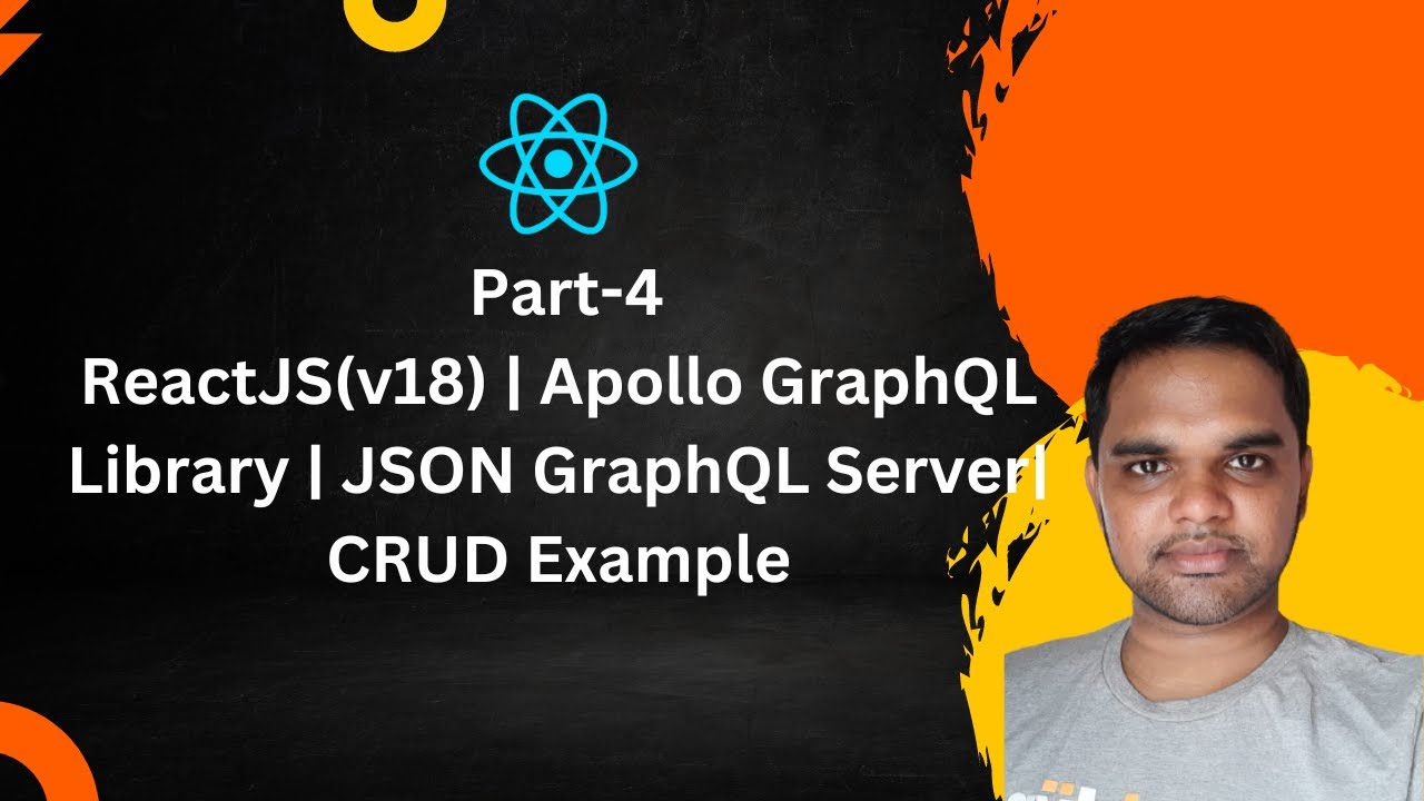 Part 4 Reactjs V18 Apollo Graphql Library Json Graphql Server
