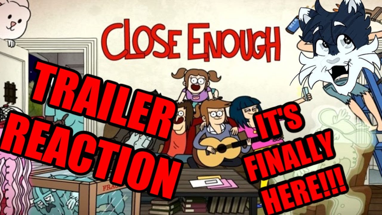 Close Enough Trailer Reaction The Show Is Alive People Youtube
