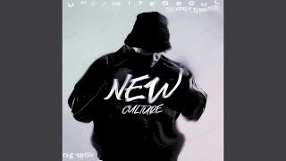New Culture Unlimited Soul Mp3 Download Mp3 Music & Mp4 video downloads