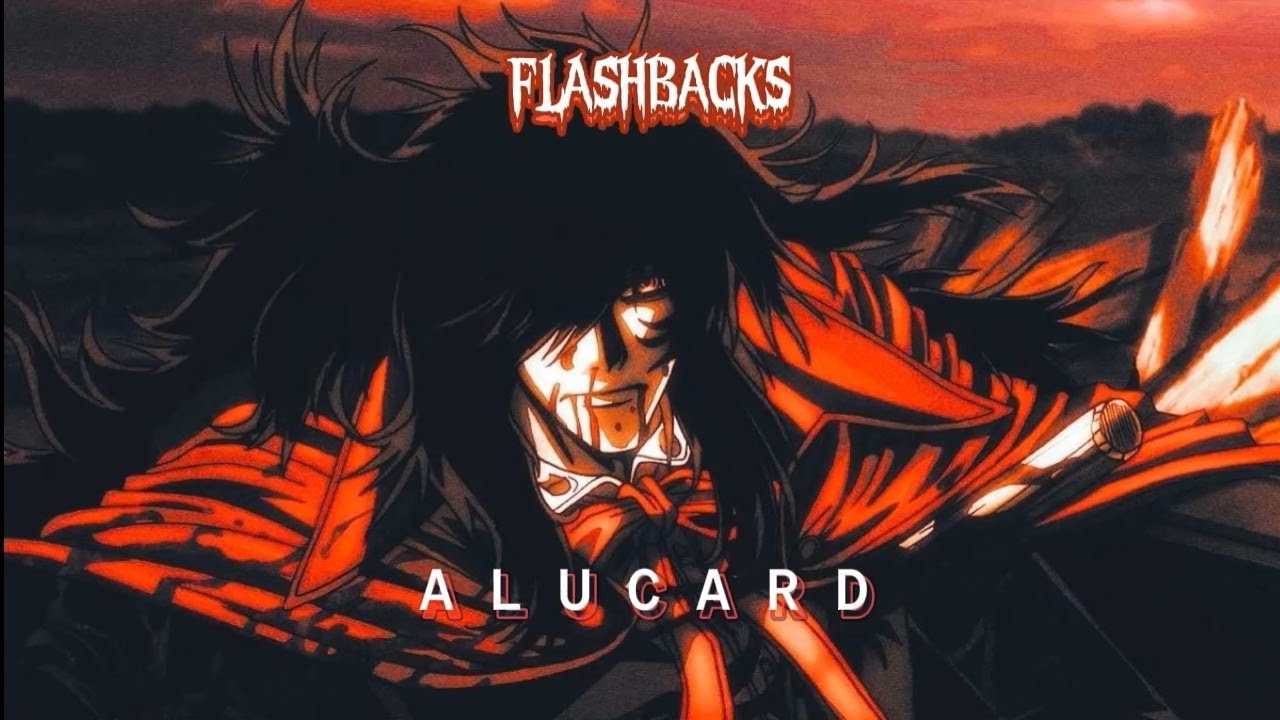 Alucard Edit Hellsing Ultimate Flashbacks Youtube