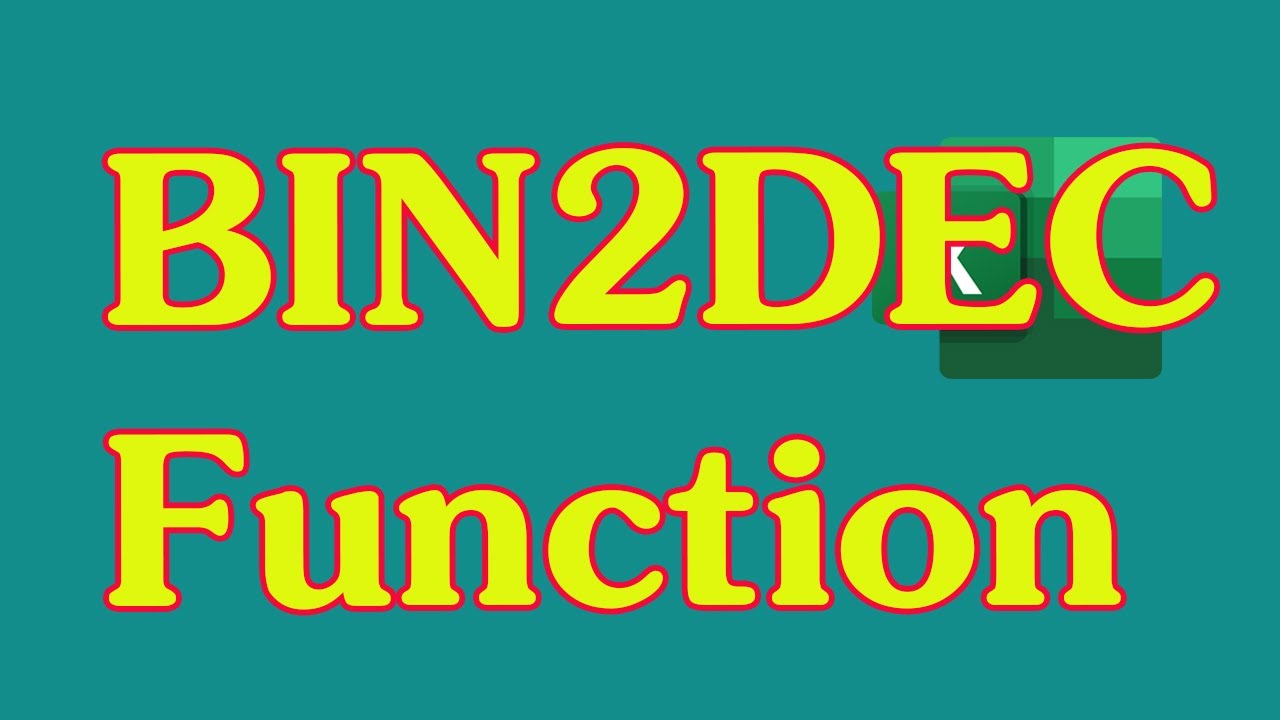 How To Use The Bin2dec Function In Excel Youtube