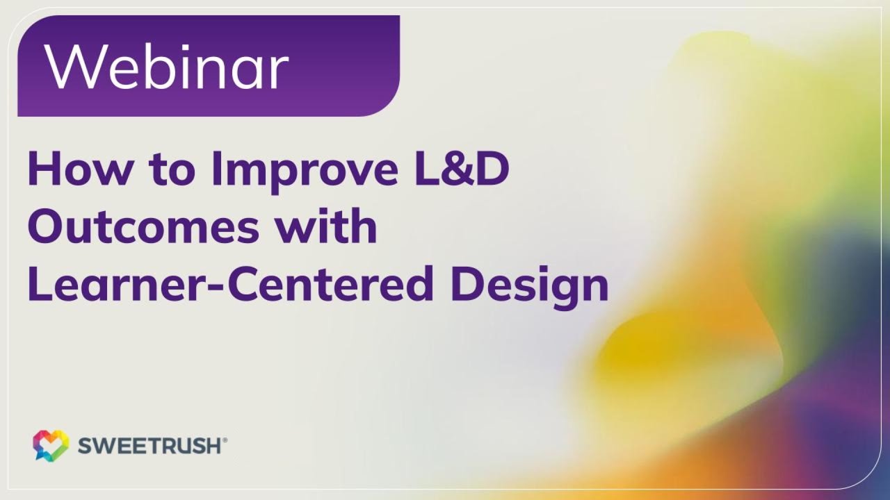 How To Improve L D Outcomes With Learner Centered Design Youtube