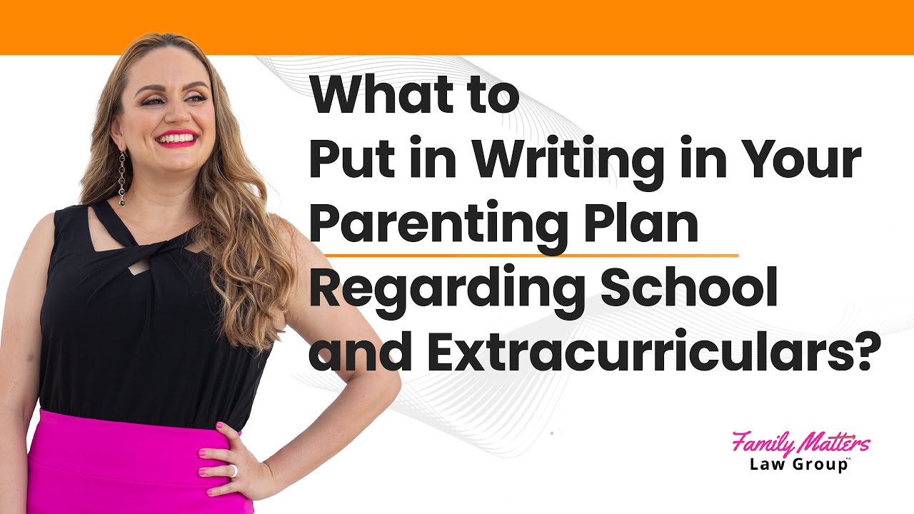 Parenting Plans School And Extracurriculars Florida Family Law