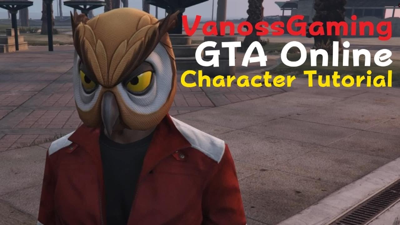 Vanossgaming Gta Online Character Tutorial Youtube