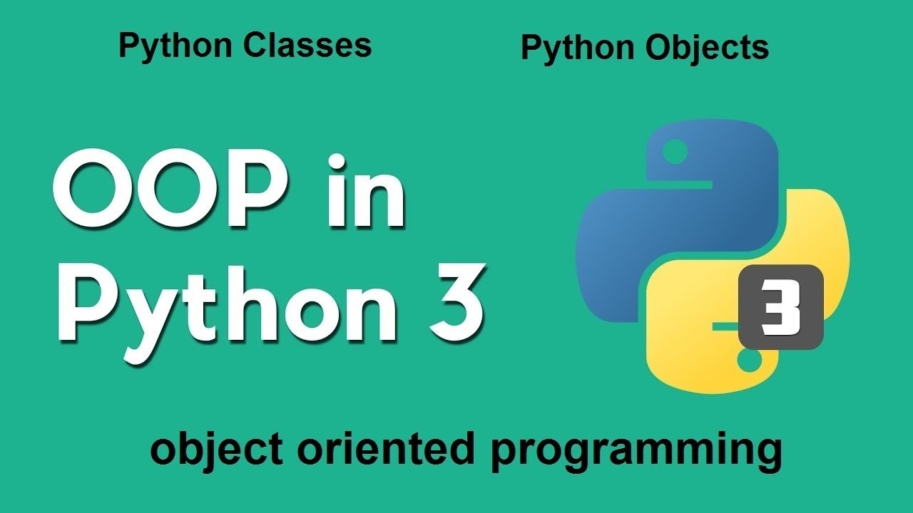 Python Oop Tutorial Object Oriented Programming In 1 Hour Python 3
