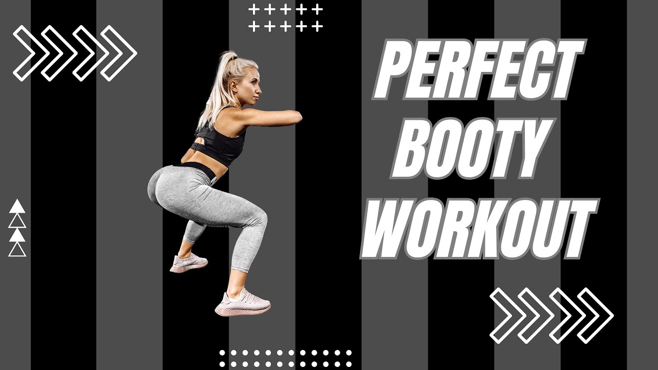 Bootylicious Burn The Ultimate Perfect Booty Workout Youtube