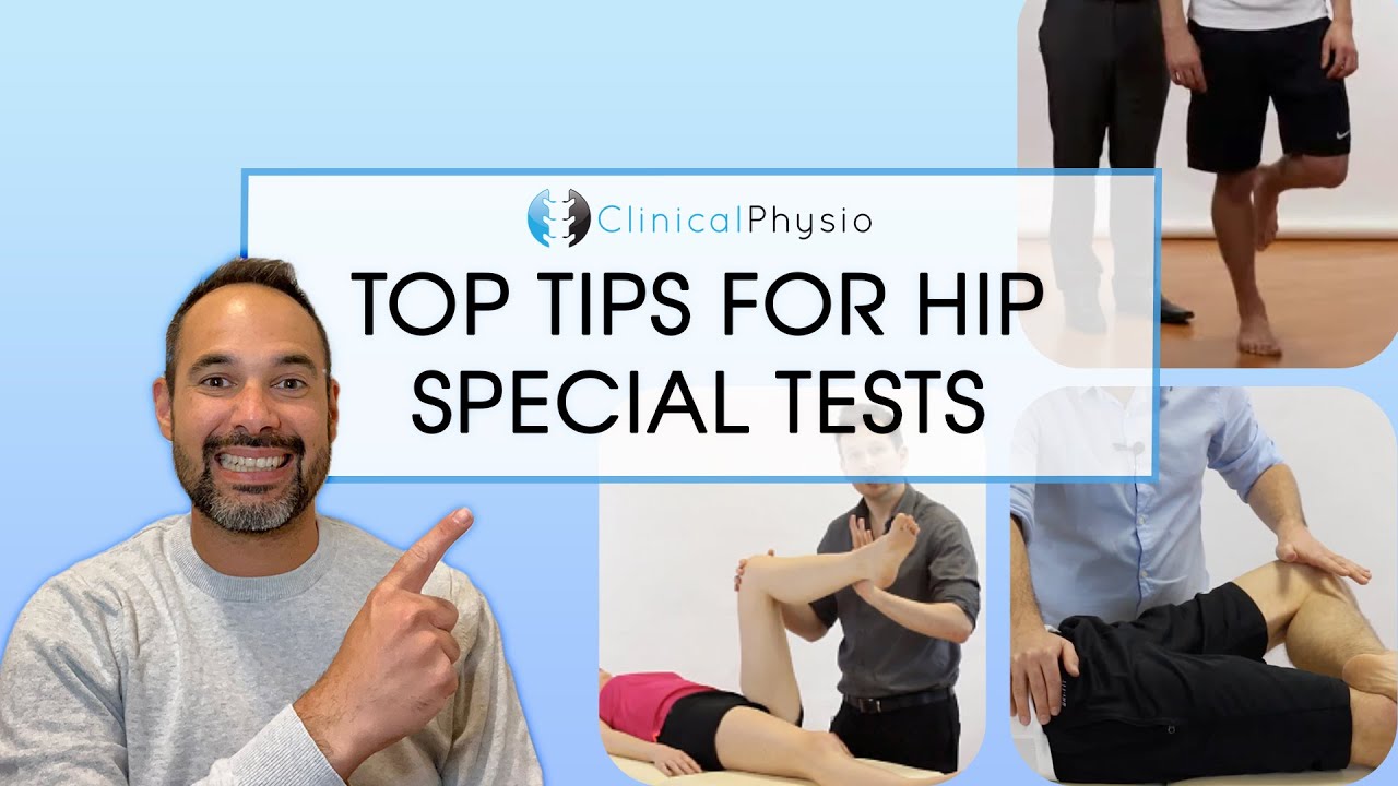 Hip Special Tests Review Expert Physio Top Tips Youtube