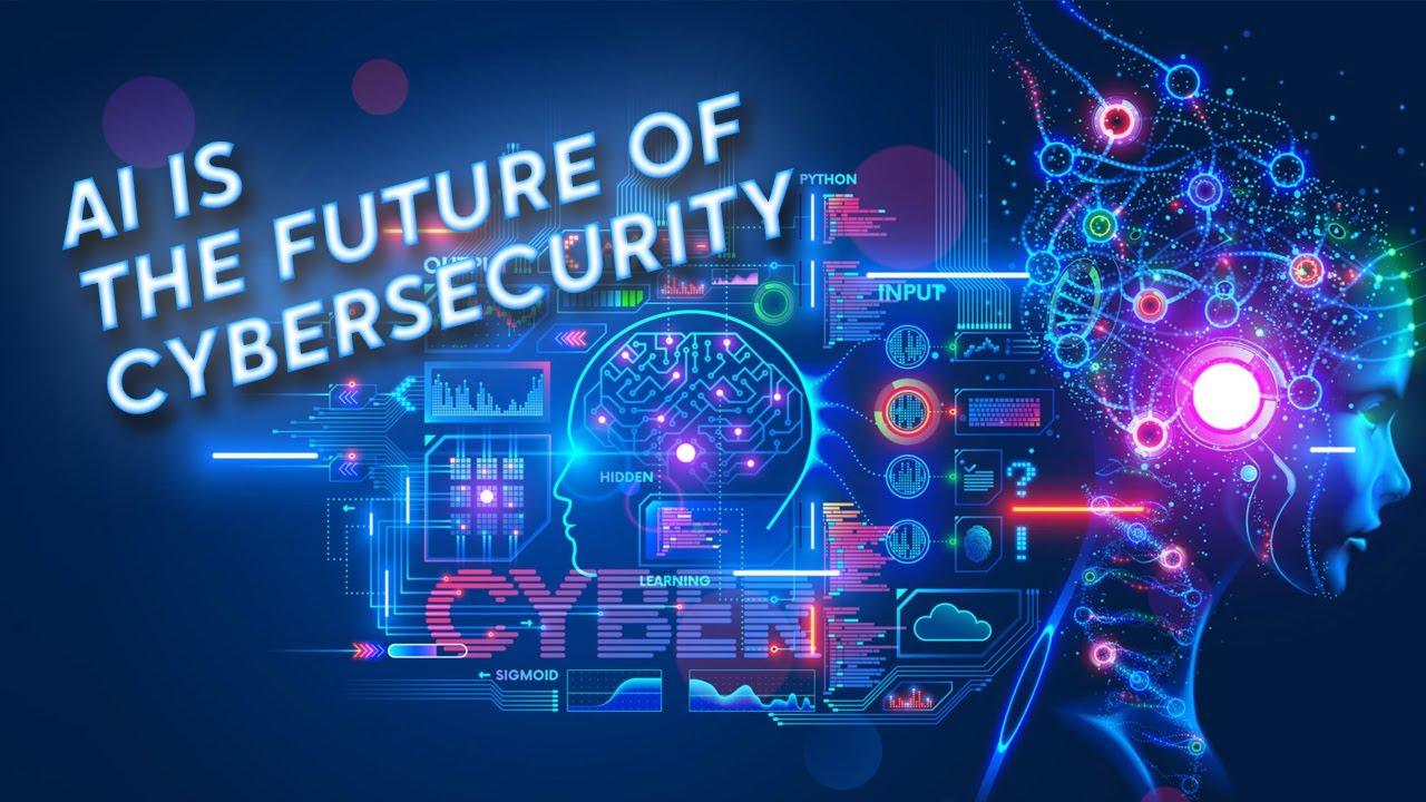Ai Is The Future Of Cybersecurity Youtube