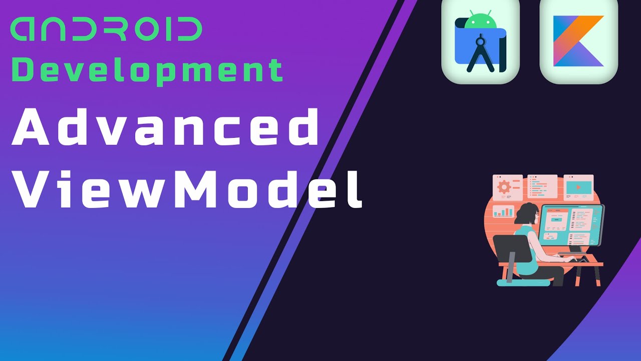 Advanced Viewmodel Beginner S Guide To Android App Development Youtube