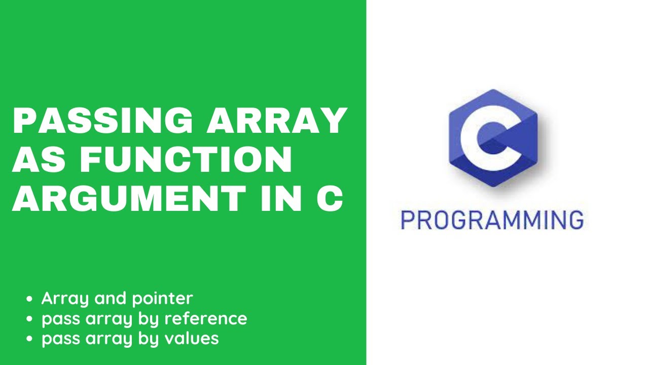 7 5 Passing Array As Function Argument In C Array And Pointers