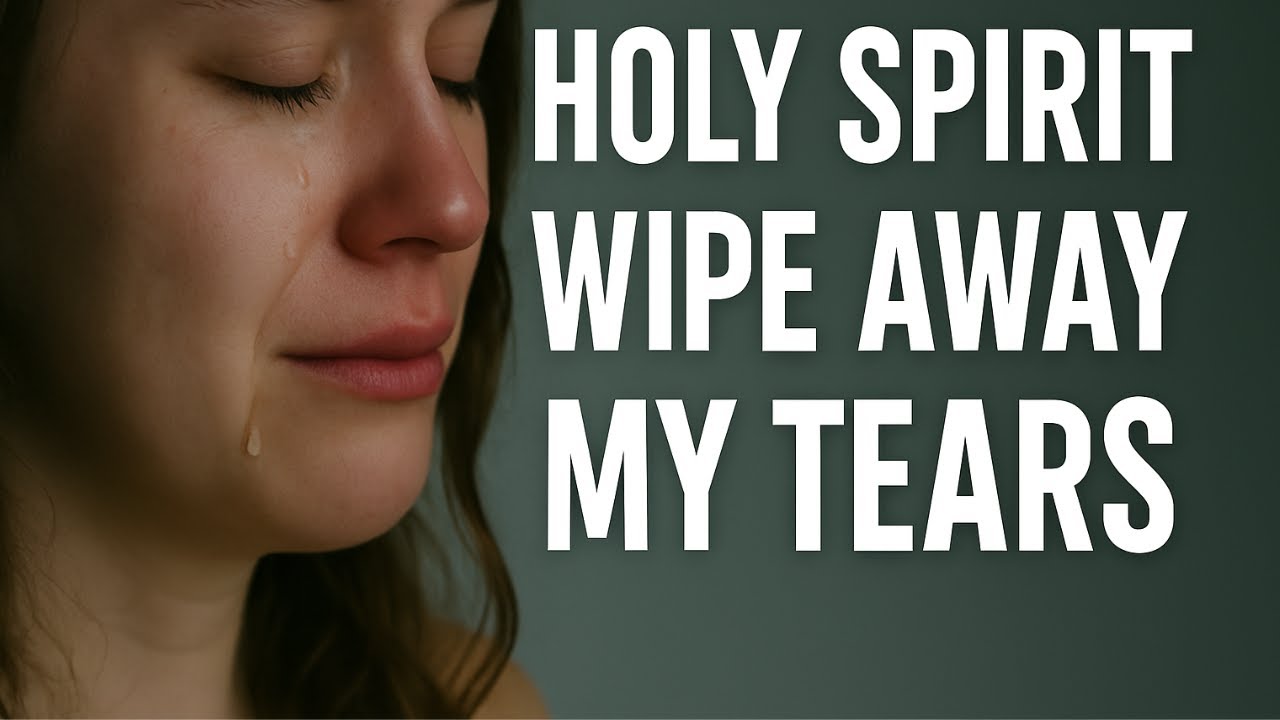 Holy Spirit Wipe Away My Tears Youtube Music